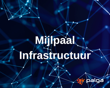 Basisfunctionaliteit nieuwe infrastructuur klaar | Palga